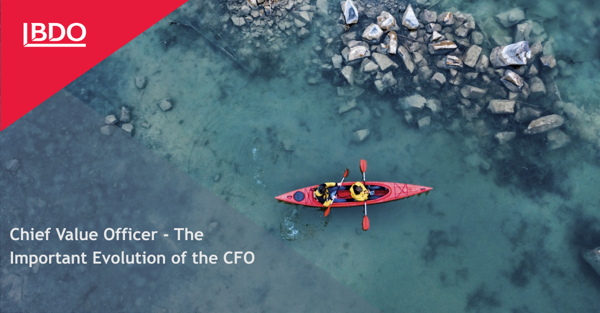 Chief Value Officer - The Important Evolution of the CFO - BDO