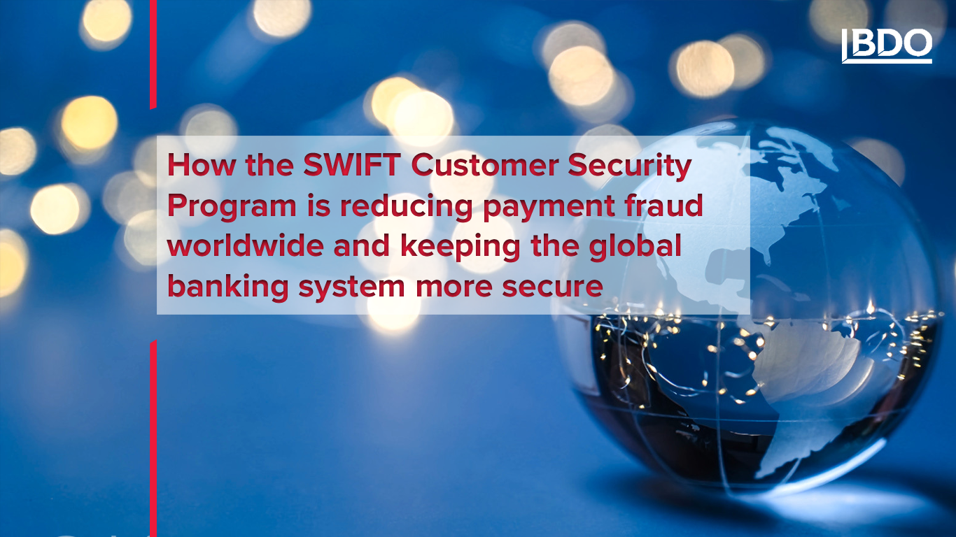 How The Swift Customer Security Program Is Reducing Payment Fraud