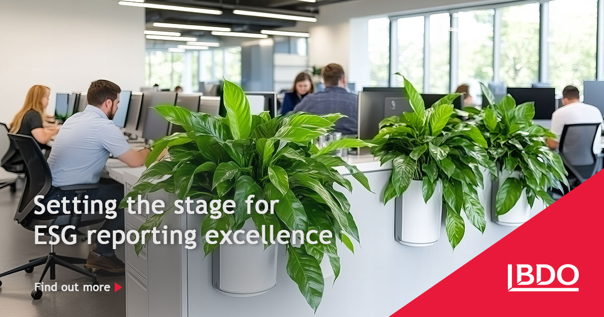 Setting the stage for ESG reporting excellence - BDO